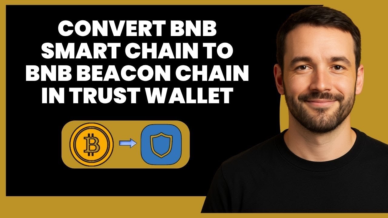 How to Convert BNB Smart Chain to BNB Beacon Chain in Trust Wallet ...