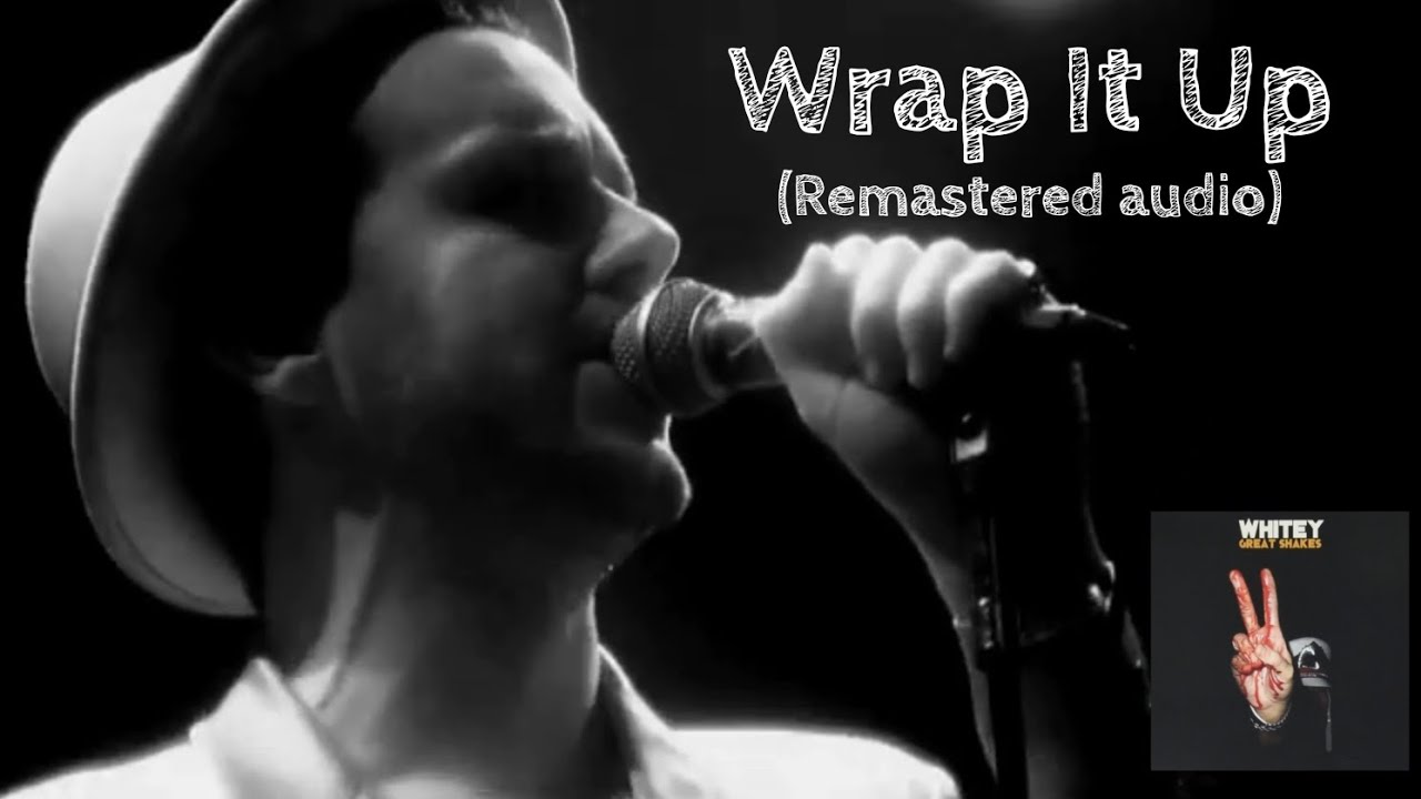 Whitey - Wrap It Up (Music Video with remastered audio) - YouTube