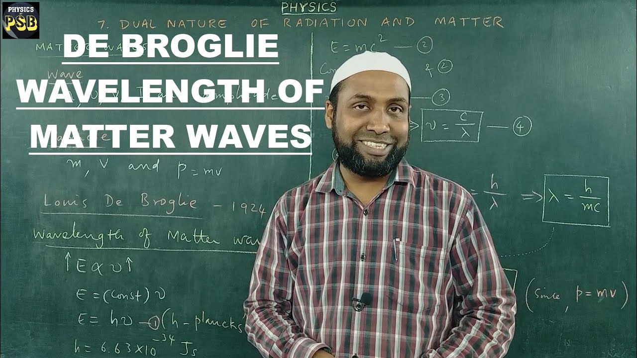 DE BROGLIE WAVELENGTH OF MATTER WAVES | DUAL NATURE OF RADIATION AND ...
