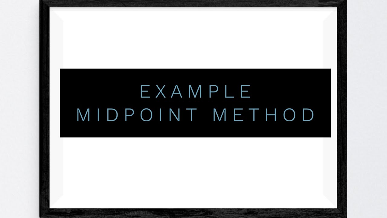 Example : Midpoint Method (RK2) - YouTube