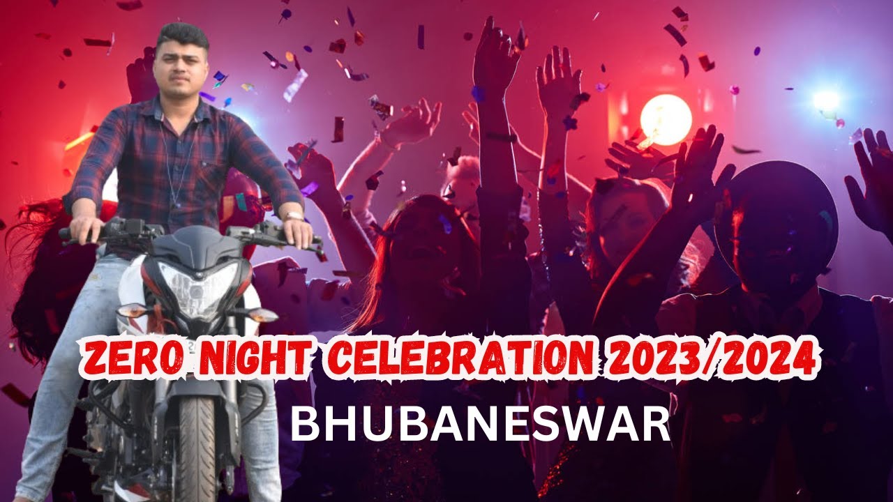 Zero Night Celebration bhubaneswar || Zero Night Celebration 2023/2024 ...
