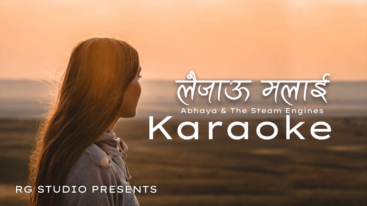 Laijau Malai Karaoke with lyrics | Abhaya & The Steam Engines - YouTube