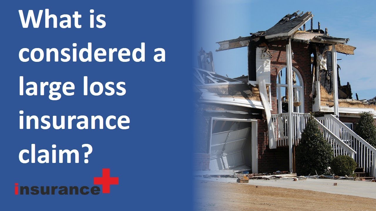 What is considered a large loss insurance claim? - YouTube