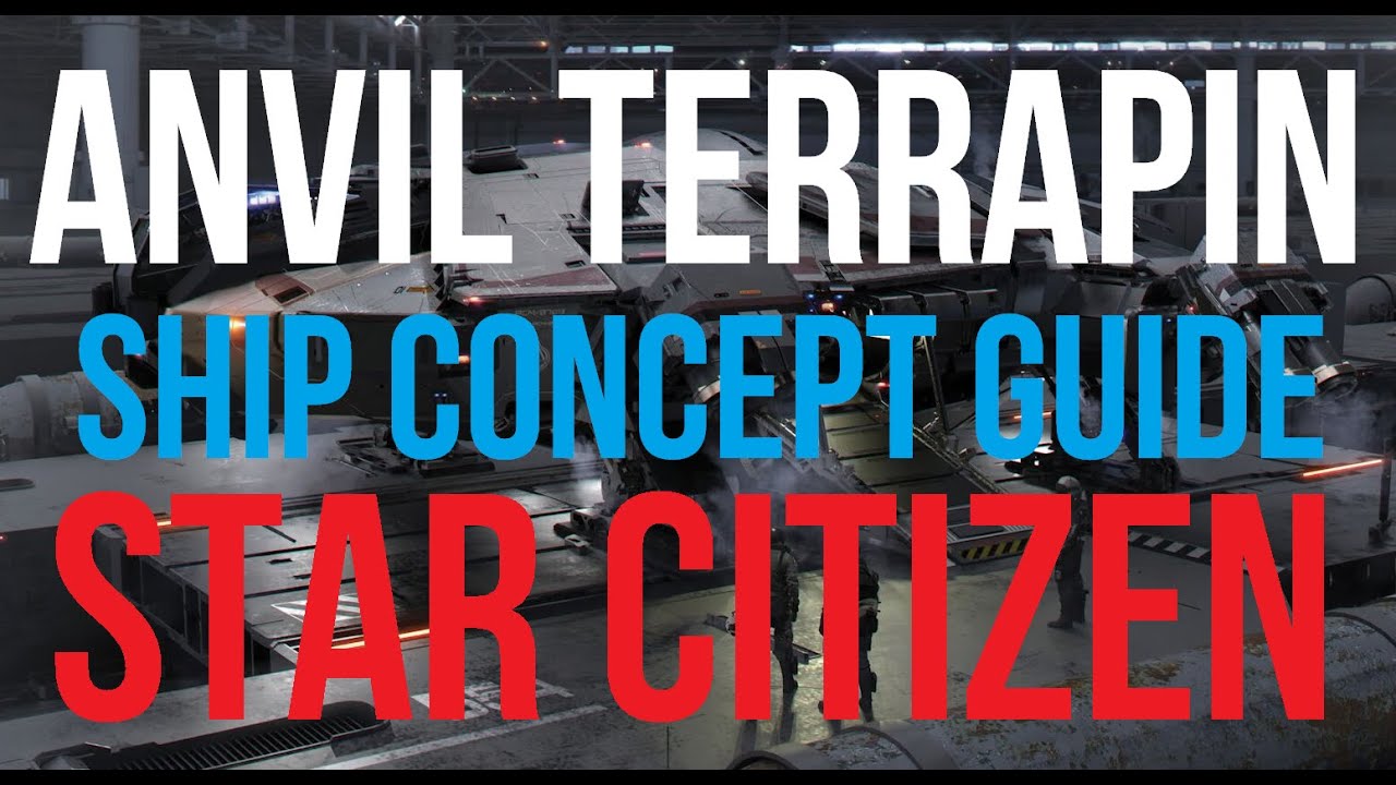 Anvil Terrapin | Ship Buyer's Guide | Star Citizen - YouTube