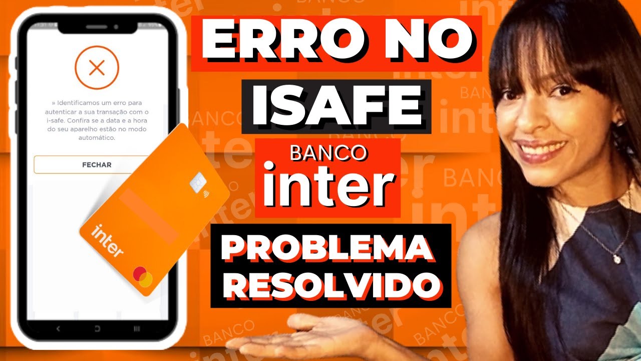 Banco Inter ERRO ISAFE resolva problema atualizado 2022 - YouTube