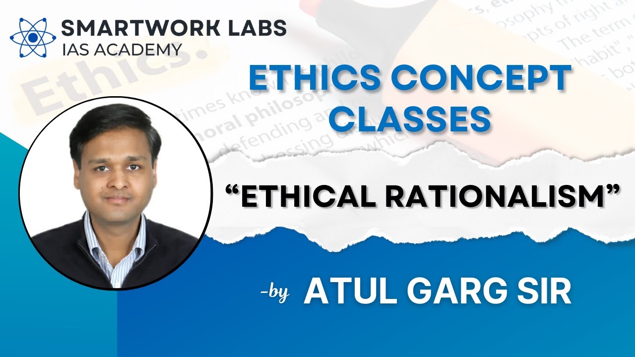 Ethical Rationalism | Ethics Concept Classes by Atul Garg Sir | UPSC ...