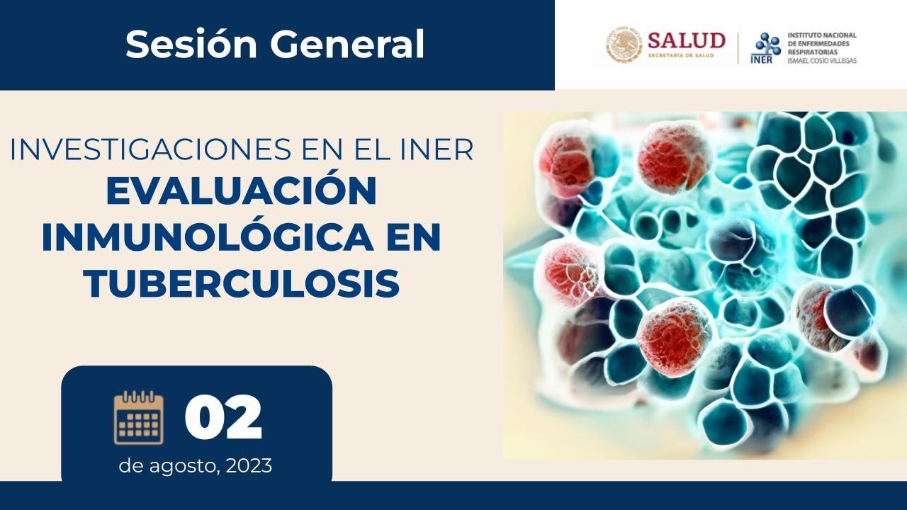 SESIÓN GENERAL: INVESTIGACIONES EN EL INER. EVALUACIÓN INMUNOLÓGICA EN ...