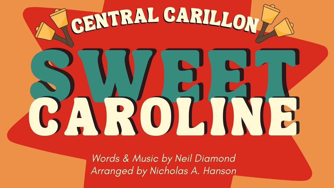 "Sweet Caroline" Performed by Central Carillon - YouTube