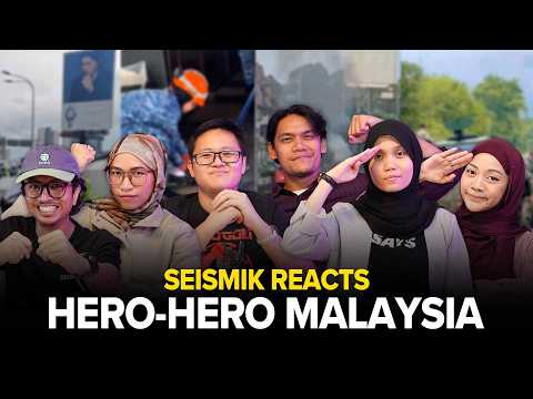 HERO-HERO MALAYSIA | SEISMIK Reacts