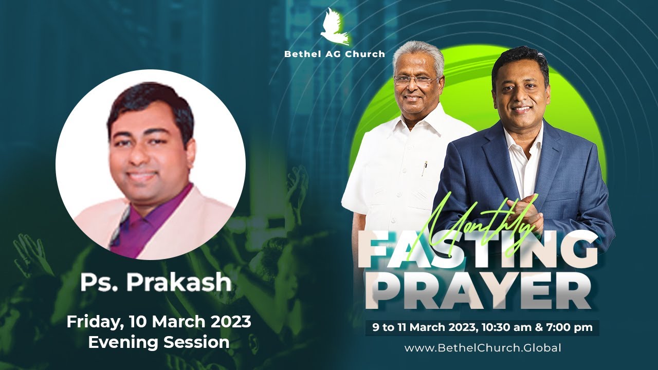 LIVE 🔴 BAGC Monthly Fasting Prayer, Ps. Prakash, Fri, 10 March 2023 ...
