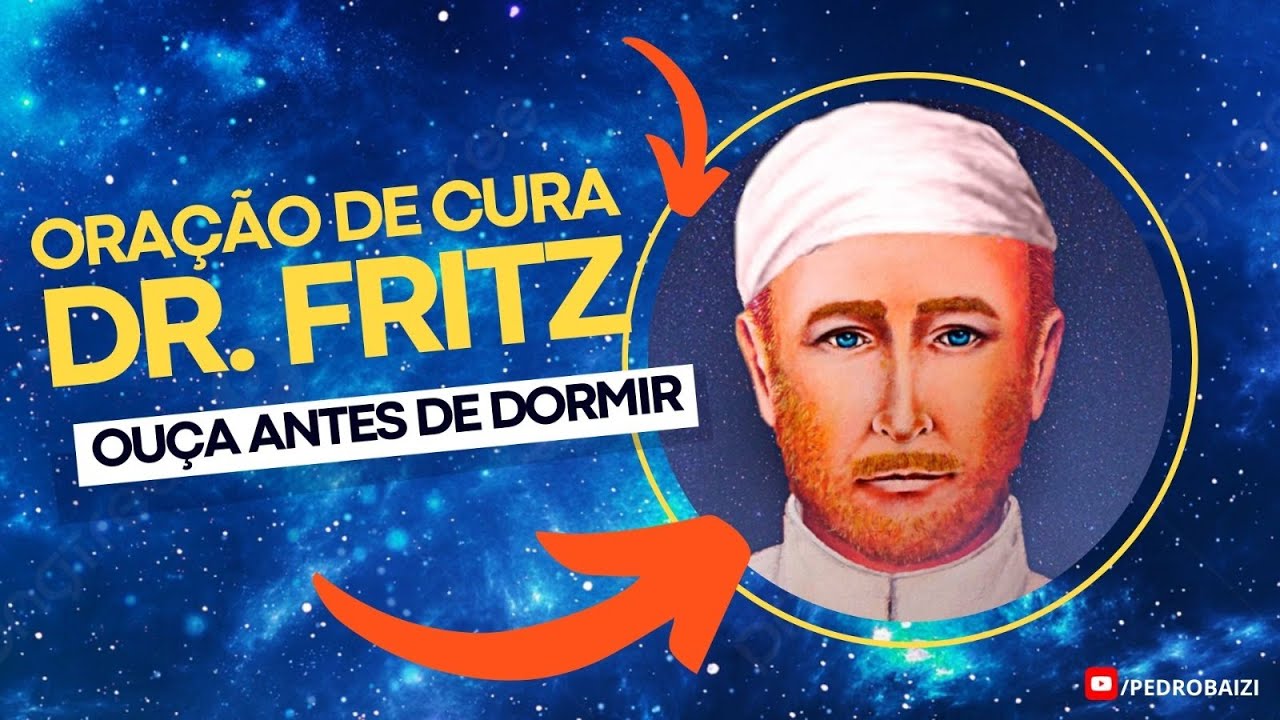 Poderosa Intercessão de Dr. Fritz para Cura de Doenças - YouTube