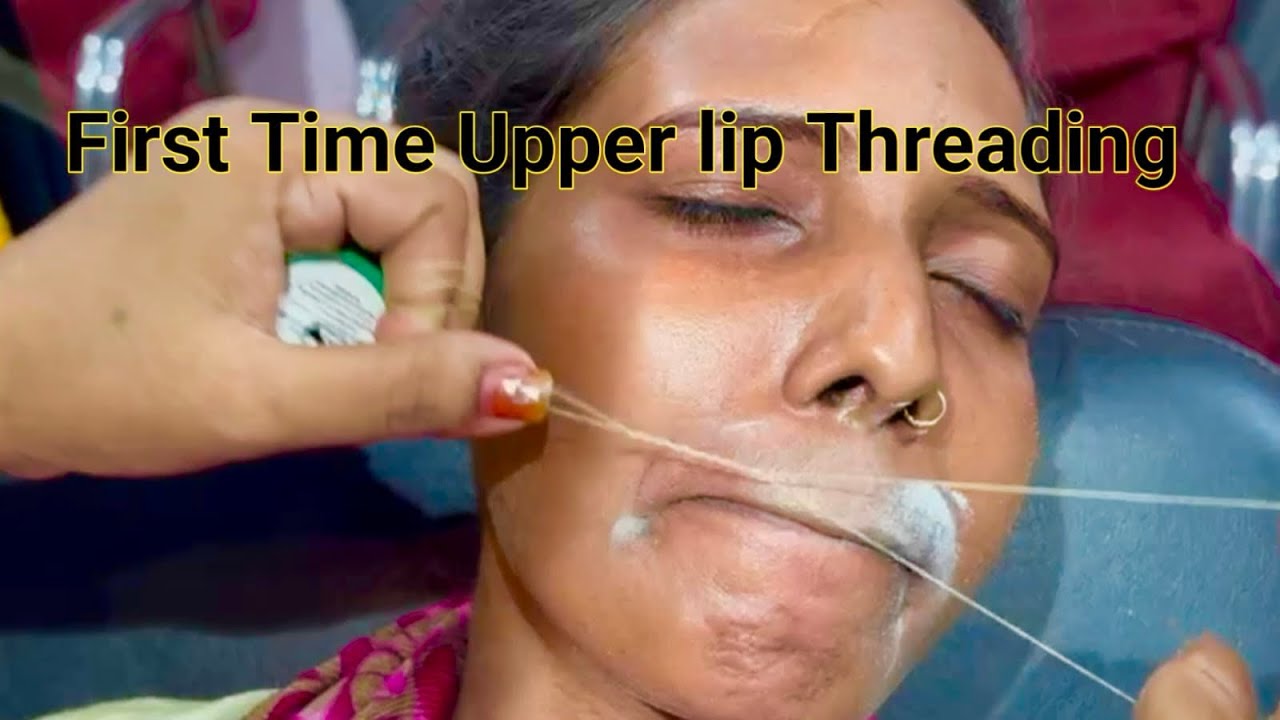 First Time Upper lip Threading | Upper lip Threading kaishe karte hai ...