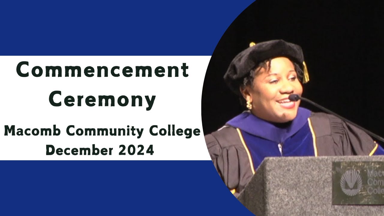 Commencement Ceremony, Macomb Community College December 2024 - YouTube