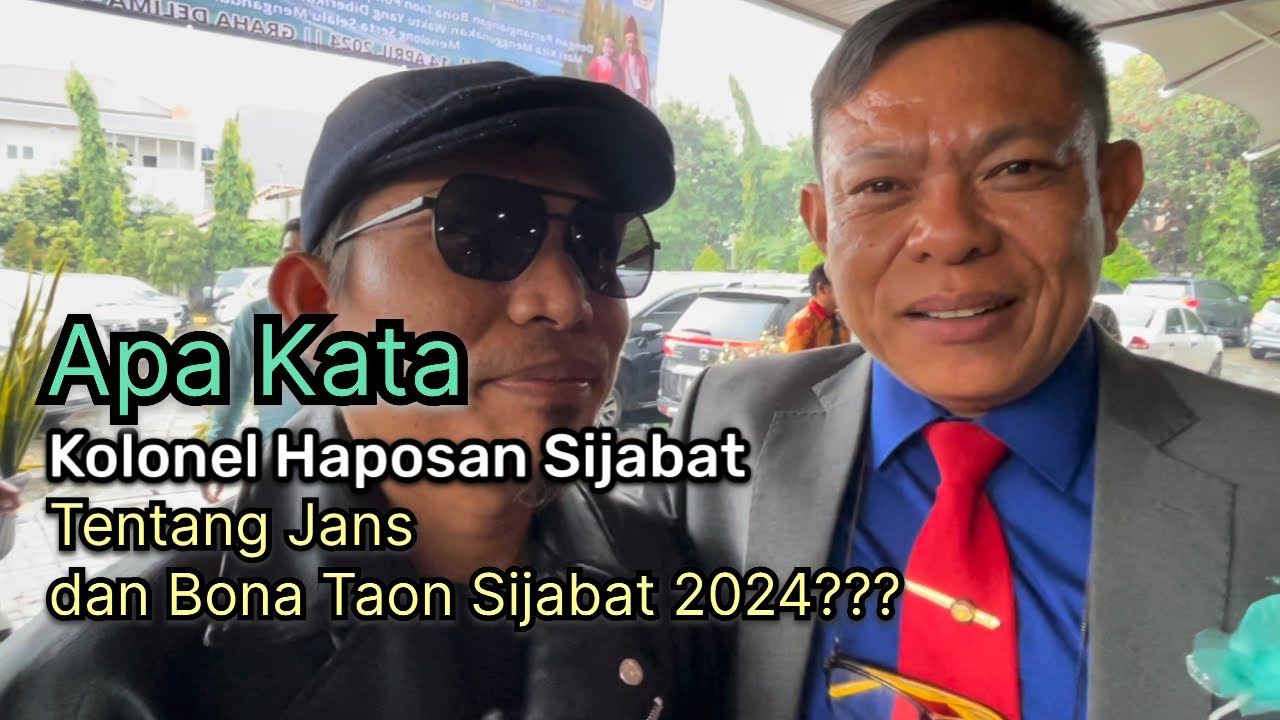 Kolonel Haposan Sijabat: Sijabat Mantap !!! - YouTube