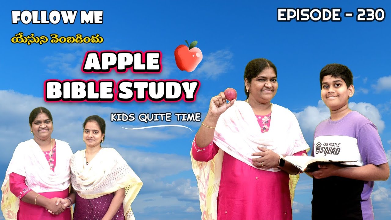 EPISODE 230 | KIDS QUITE TIME - APPLE BIBLE STUDY METHOD | FOLLOWME YESUNIVEMBADINCHU | SWETHA ...