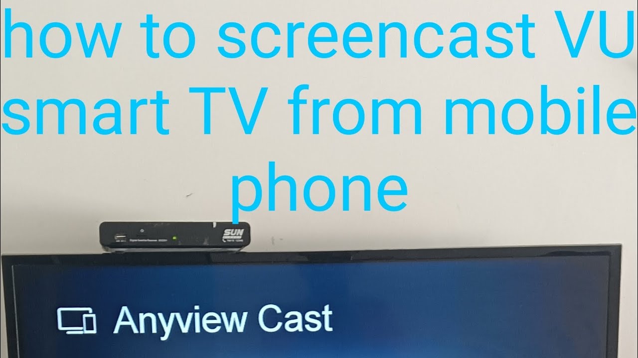 How to screencast VU smart TV from mobile phone - YouTube
