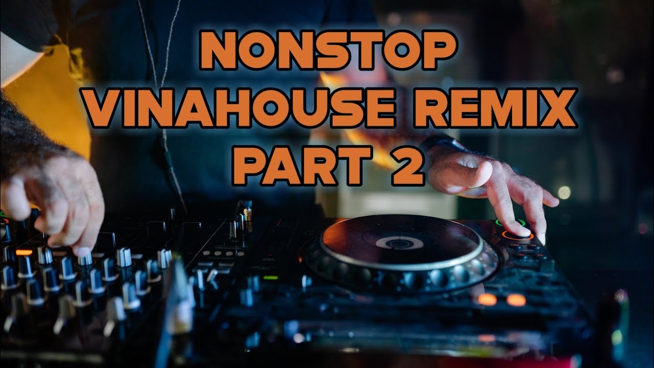 NONSTOP VINAHOUSE REMIX PART 2 DJ AMPOG | FREE DOWNLOAD IN THE ...