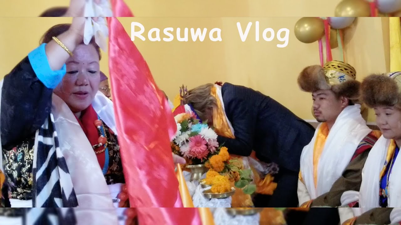 Rasuwa (Wedding) Vlog II Doma Hyolmo II - YouTube