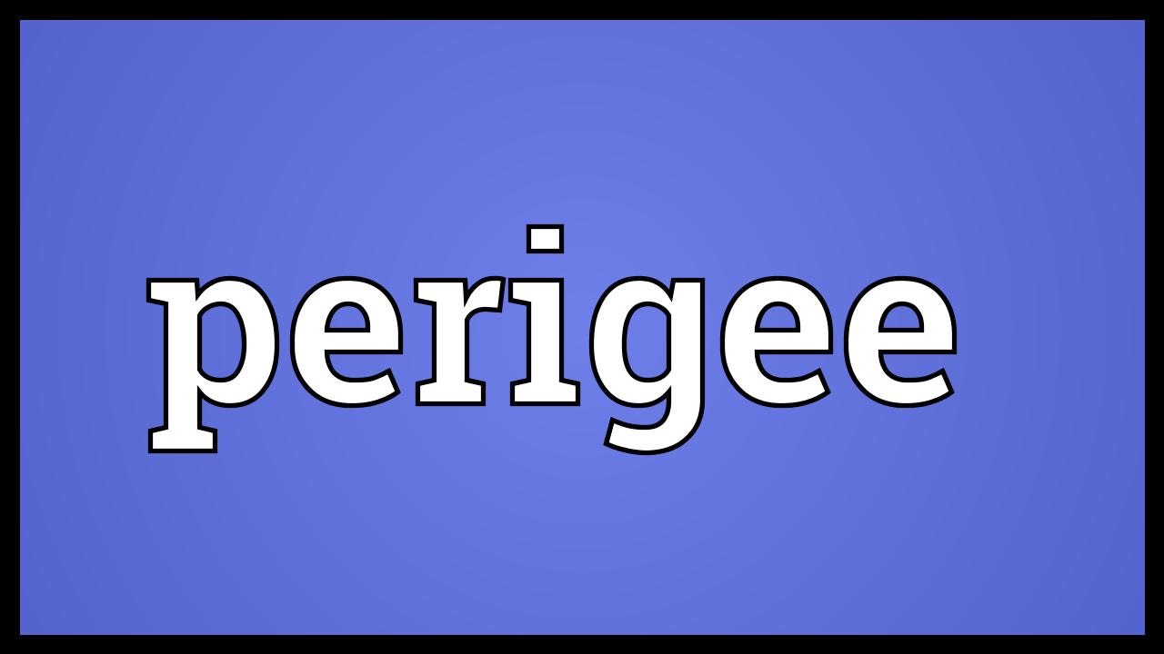 Perigee Meaning - YouTube