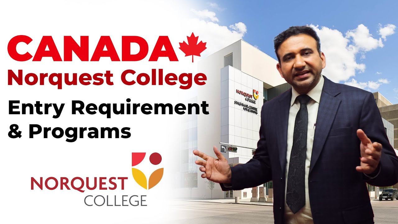 Norquest College Canada Study Visa | All Programs & Entry Requirements ...