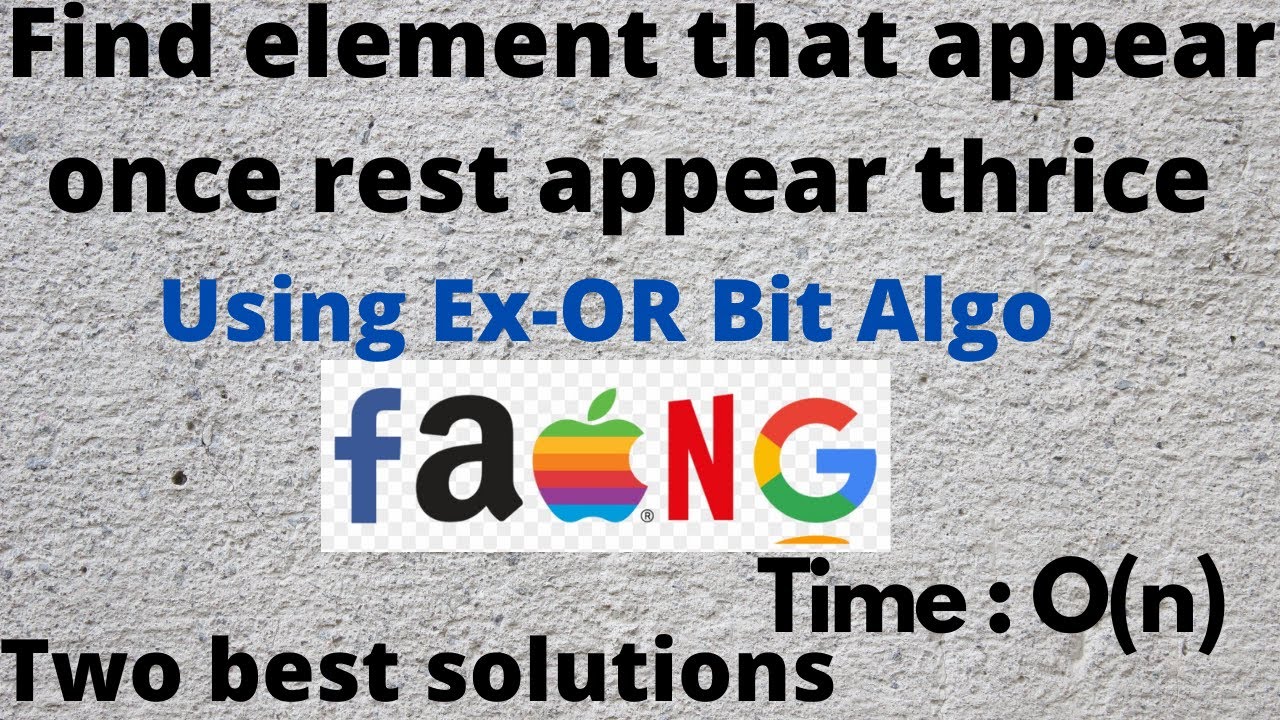 17 Find Element That Appears Once Where All Other Elements Appear