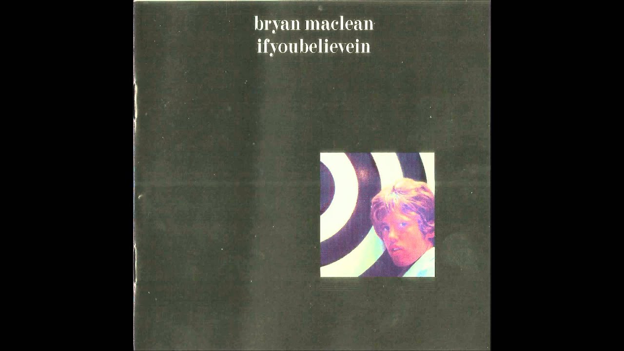 Bryan MacLean - If You Believe In - YouTube