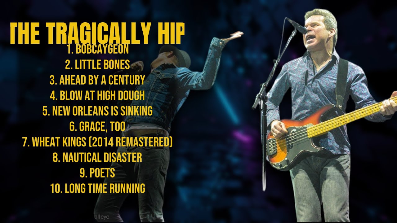 The Tragically Hip-Best of Hits 2024 Collection-Supreme Chart-Toppers ...