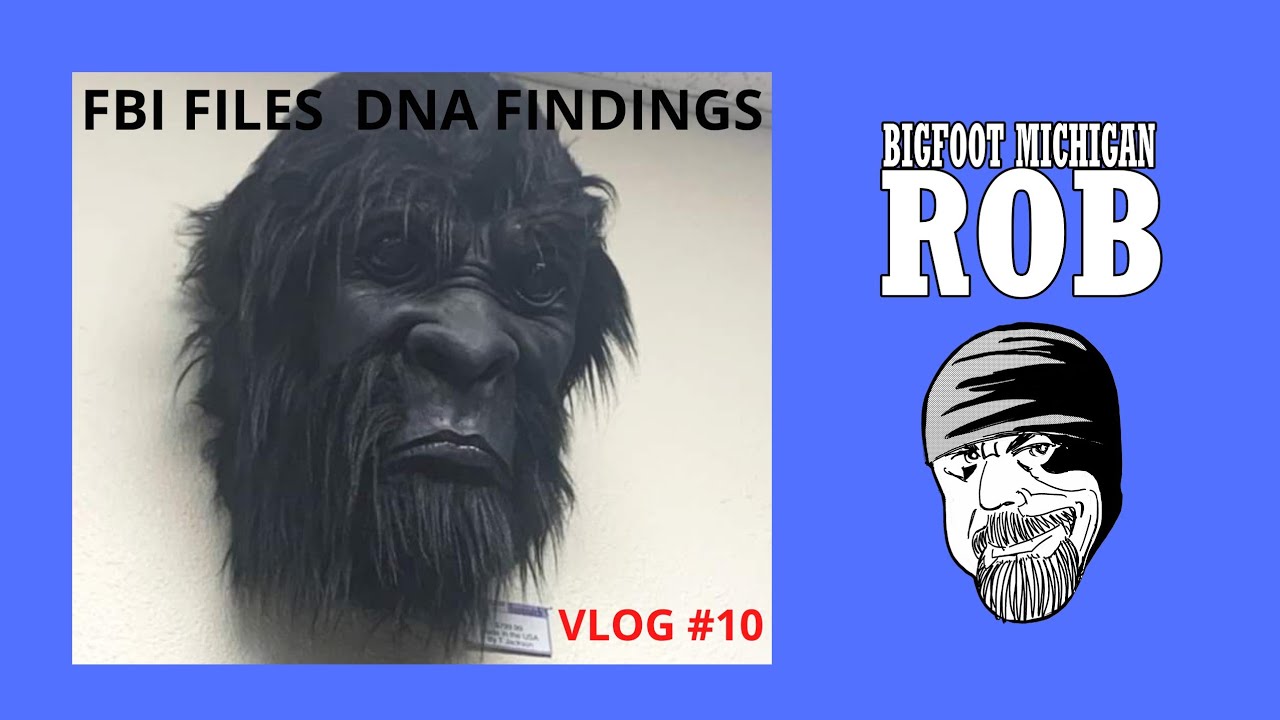 Sasquatch - FBI - DNA Files- Another Road to Frustration? - YouTube