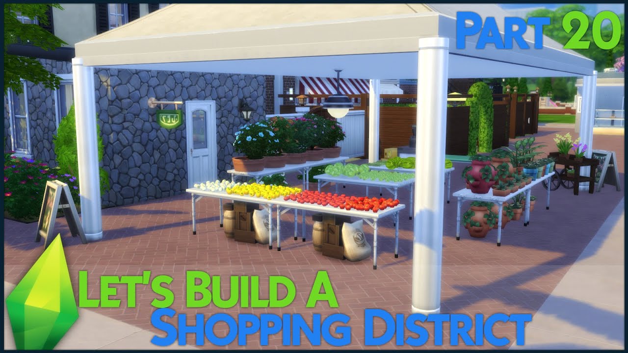 The Sims 4: Let's Build a Shopping District (Part 20) - YouTube