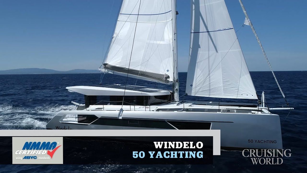 Cruising World On Board: Windelo 50 - YouTube