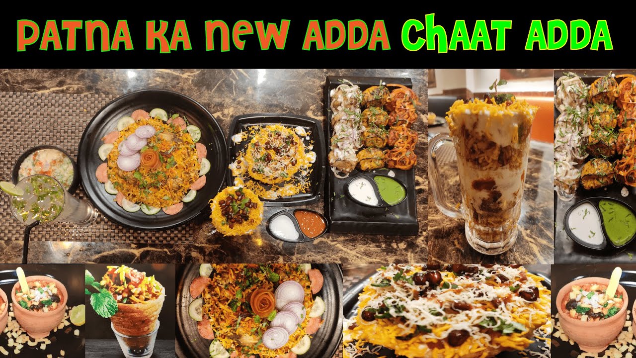 Patna Ka Naya Adda | Chaat Adda | Kingdom of Momos | Best Chats & Momos ...