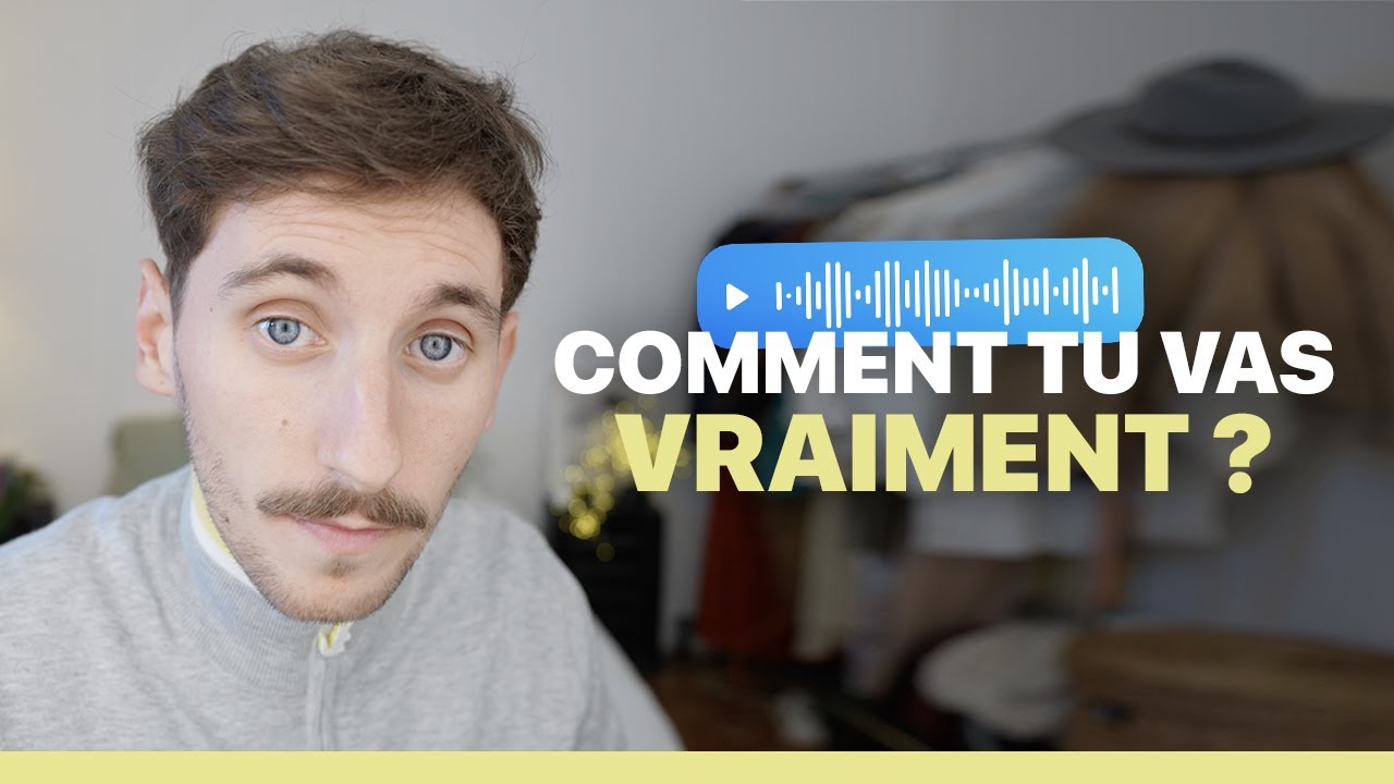 COMMENT TU VAS VRAIMENT ? - ENTRE POTES #2 - YouTube