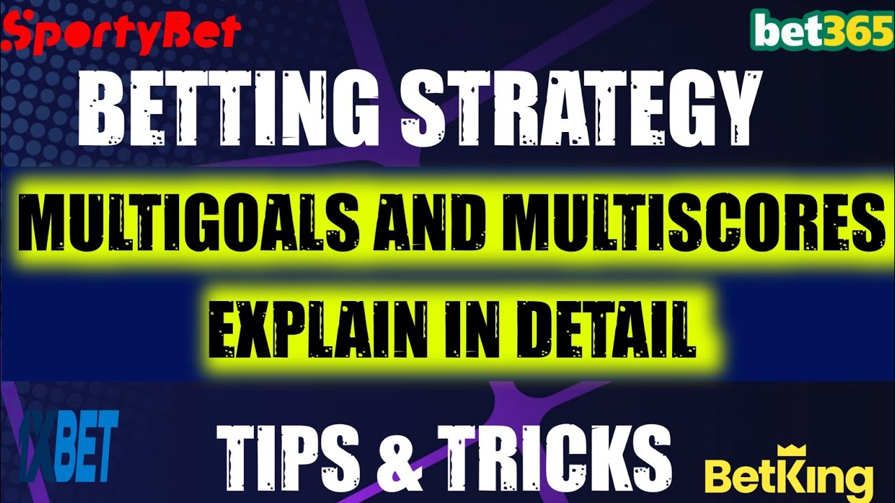MultiGoals MultiScores Explained How Multigoal Multiscore Are