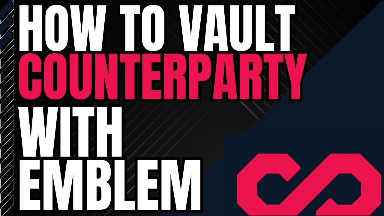 How to Vault Counterparty Assets with Emblem Curated Collections - YouTube