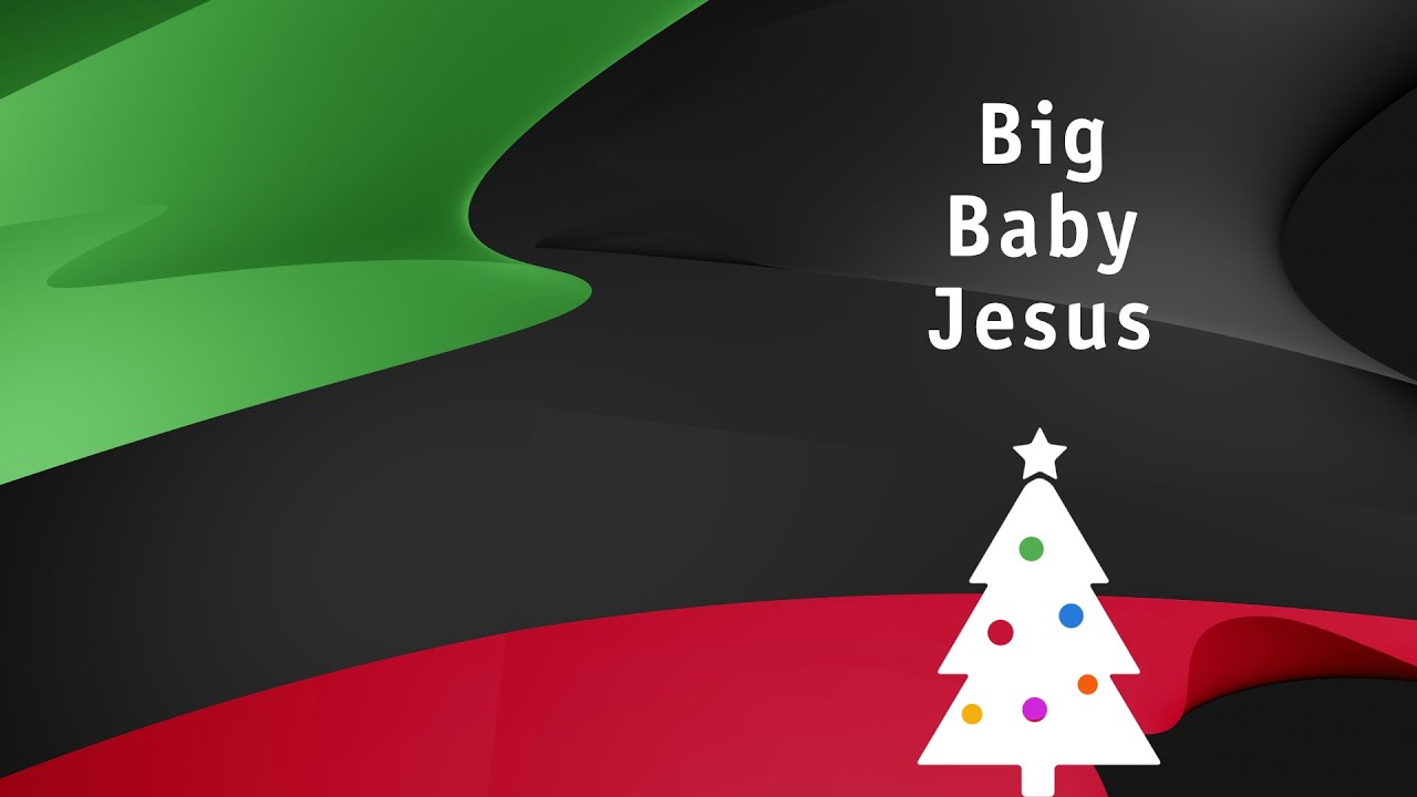 Big Baby Jesus - YouTube