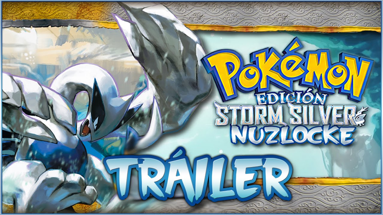 TRÁILER DE POKÉMON STORM SILVER NUZLOCKE - YouTube