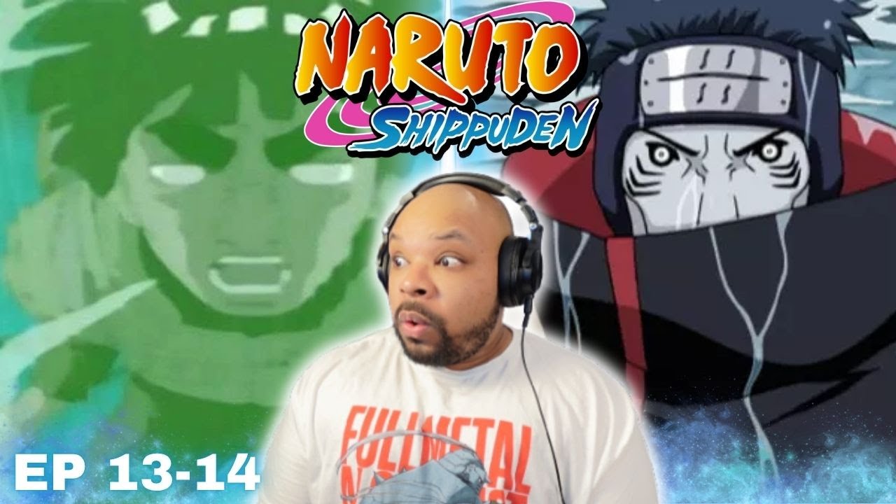 MIGHT GUY 6TH GATE!!! LFG!! | Naruto Shippuden Reaction Ep 13-14 - YouTube