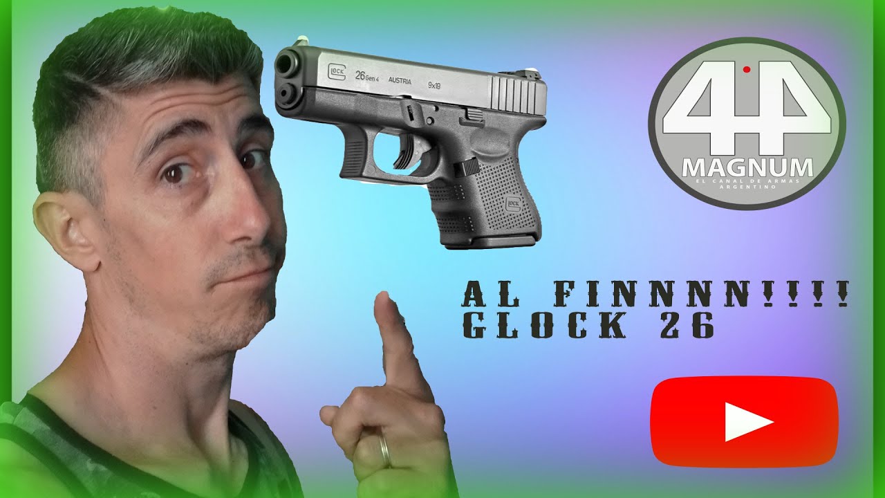 GLOCK 26 POR FIN ESTA CONMIGO - YouTube