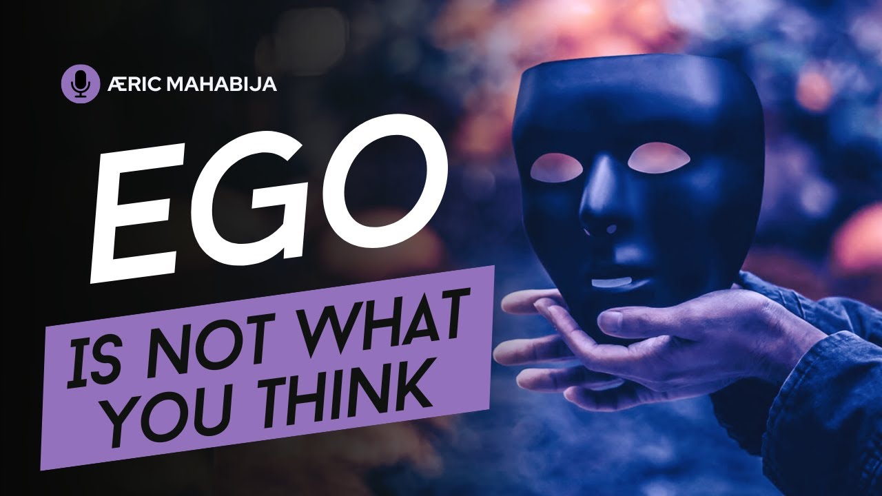 What Is Ego? The Ultimate Explanation - YouTube