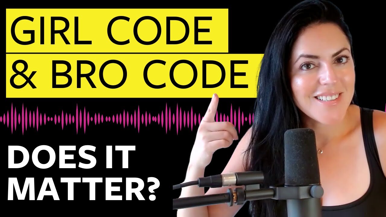 Girl Code/Bro Code in Dating: Is It Important? | Jackie Loor - YouTube