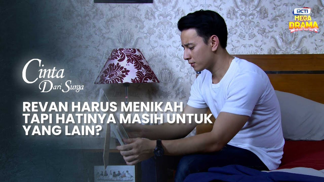 PERNIKAHAN TIBA! Revan Masih Galau Soal Cinta | CINTA DARI SURGA | Eps.30 Part 7 - YouTube
