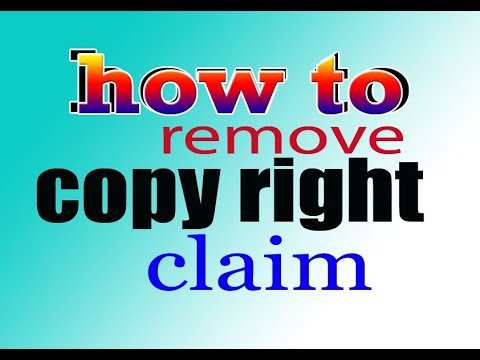 how to remove copy right claim - YouTube