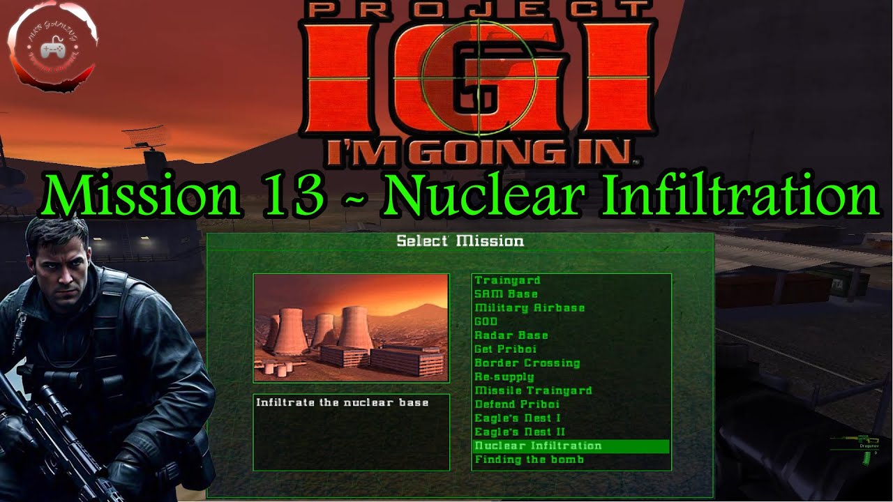 Project IGI - Mission 13 - Nuclear Infiltration - M-K-B Gaming - YouTube