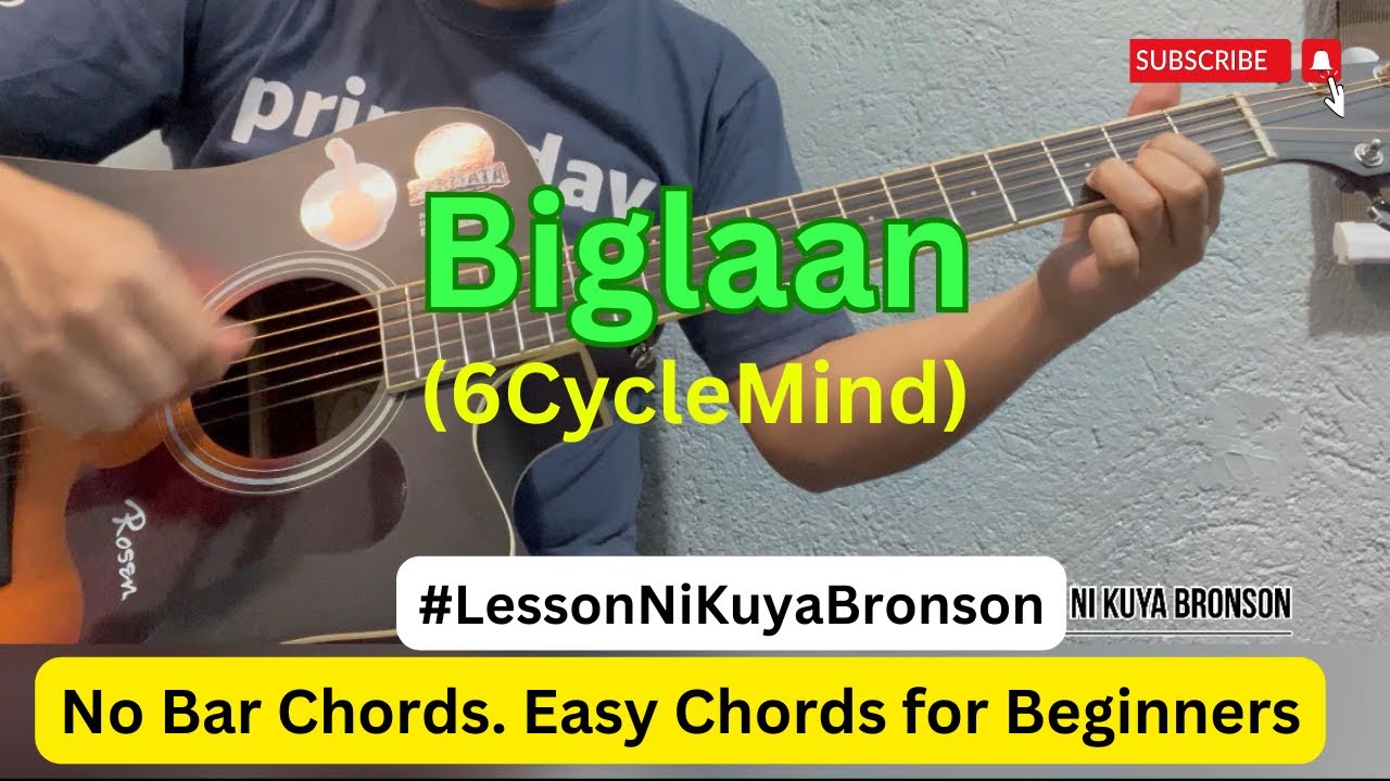 Biglaan By 6CycleMind Guitar Chord Guide Tutorial Lesson Ni Kuya ...