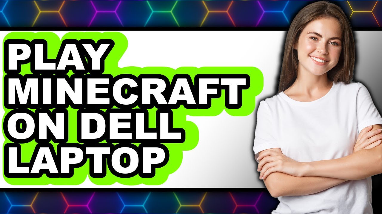 How to Play Minecraft on Your Dell Laptop (Updated 2025) - YouTube