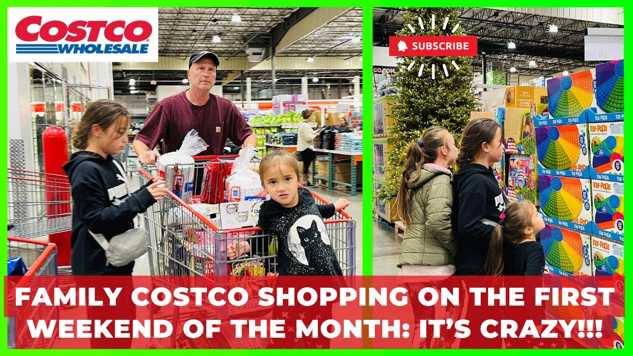 Costco Shopping with the Family on the First Weekend of the Month: It's ...
