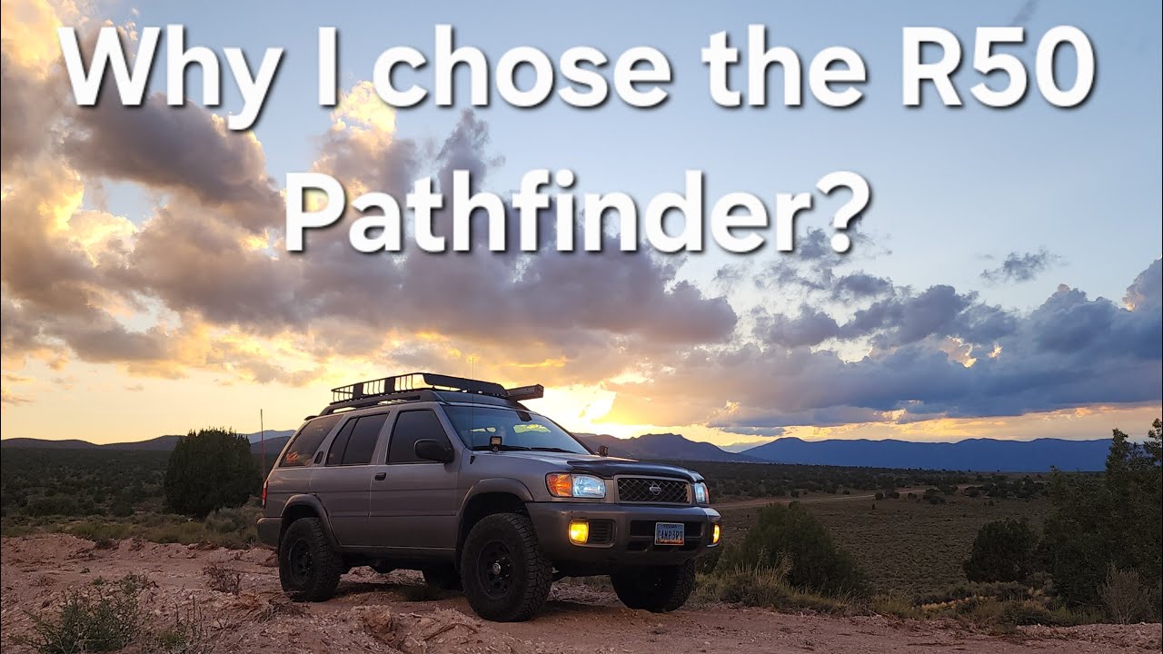 Why I chose the Nissan R50 Pathfinder? - YouTube