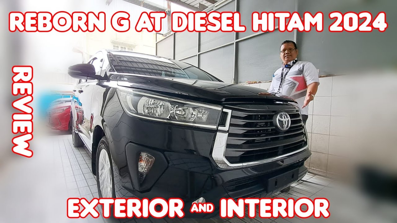 Type Paling Lengkap Pada Innova Reborn 2024 |Review Reborn G AT Diesel ...