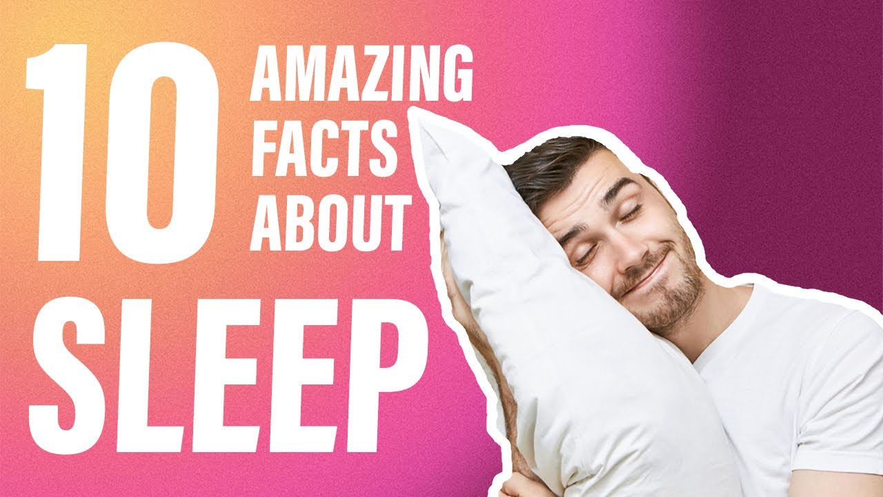 10 FASCINATING facts about SLEEP! - YouTube