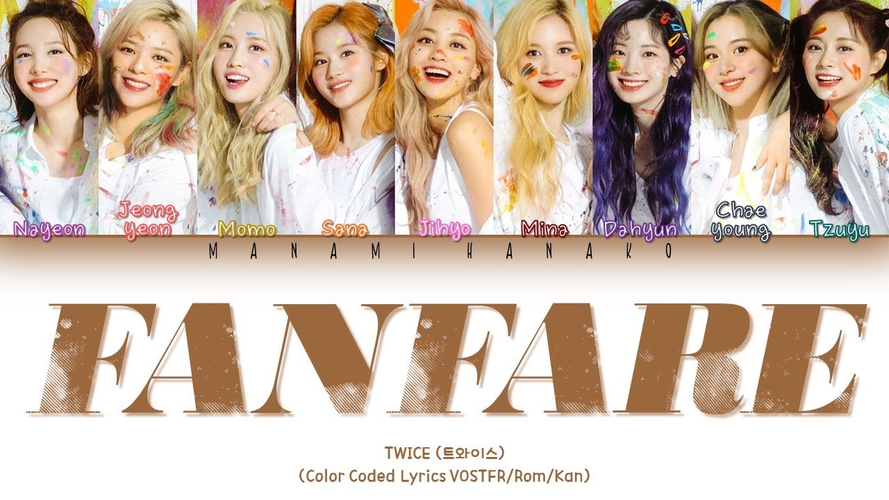 {VOSTFR/KAN/ROM} TWICE「トゥワイス」 - 「FANFARE」 (Color Coded Lyrics/Kan/Rom ...